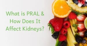 What Is PRAL & How Does It Affect Kidneys? - The Kidney Dietitian